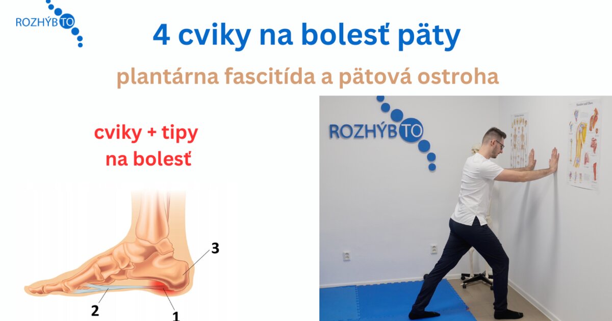 4 cviky na bolesti päty (pätová ostroha, plantárna fascitída